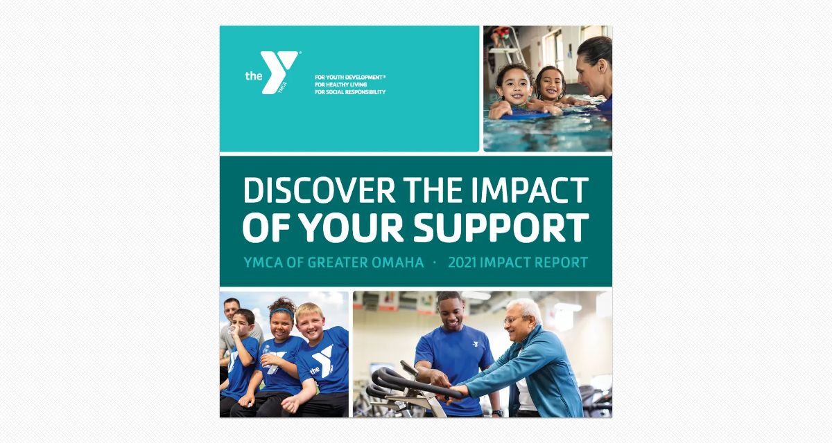 YMCA of Greater Omaha - 2021 Impact Report